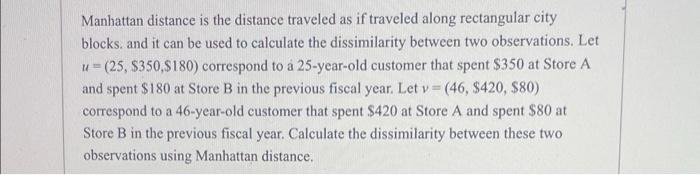 Solved Manhattan distance is the distance traveled as if | Chegg.com