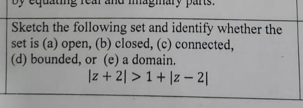 Solved Sketch the following set and identify whether the set | Chegg.com