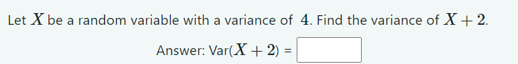 Solved Let X be a random variable with a given variance of | Chegg.com