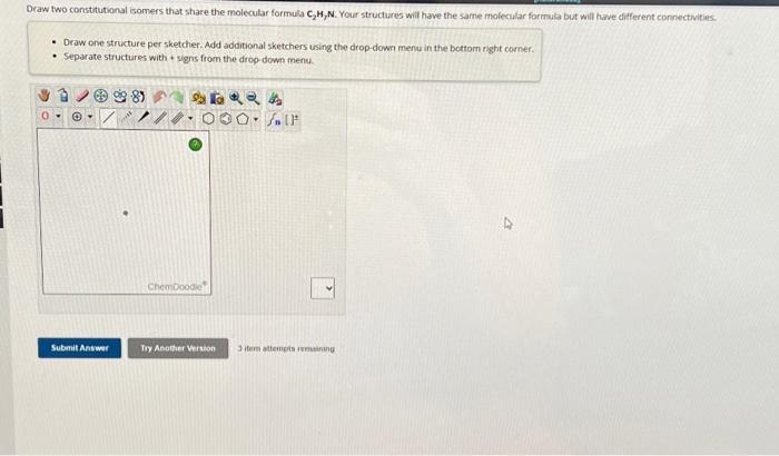 Solved - Draw one structure per sketcher. Add additional | Chegg.com