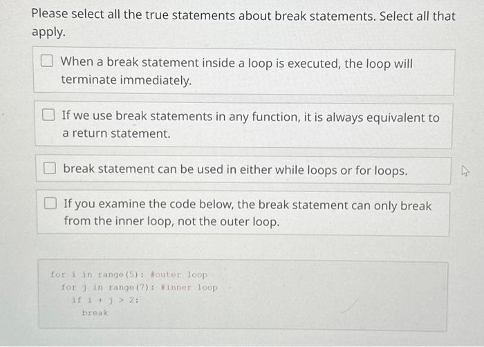 Solved Please select all the true statements about break | Chegg.com