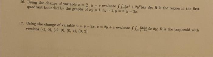 Solved 16. Using the change of variable x = quadrant bounded | Chegg.com