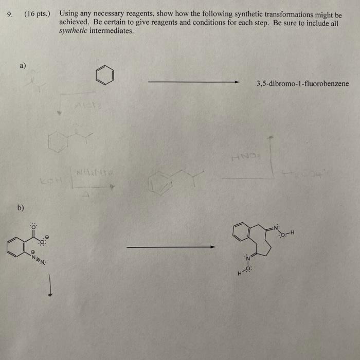 Solved 9. (16 pts.) Using any necessary reagents, show how | Chegg.com