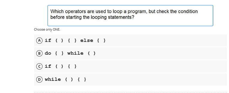 Solved Which operators are used to loop a program, but check | Chegg.com