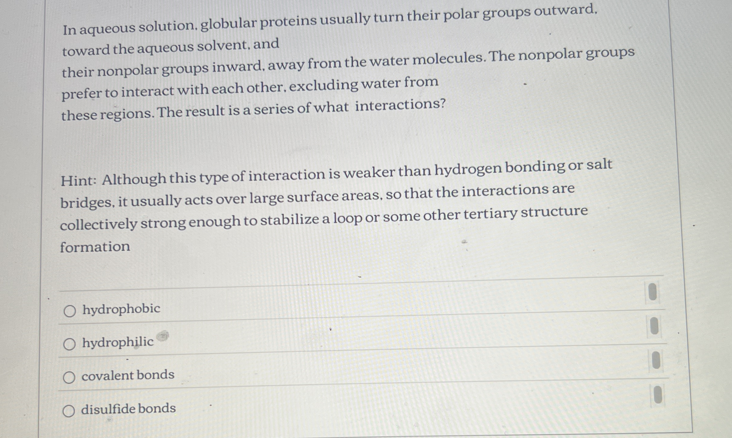 Solved In aqueous solution. globular proteins usually turn | Chegg.com