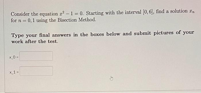 Solved Consider the equation x2−1=0. Starting with the | Chegg.com