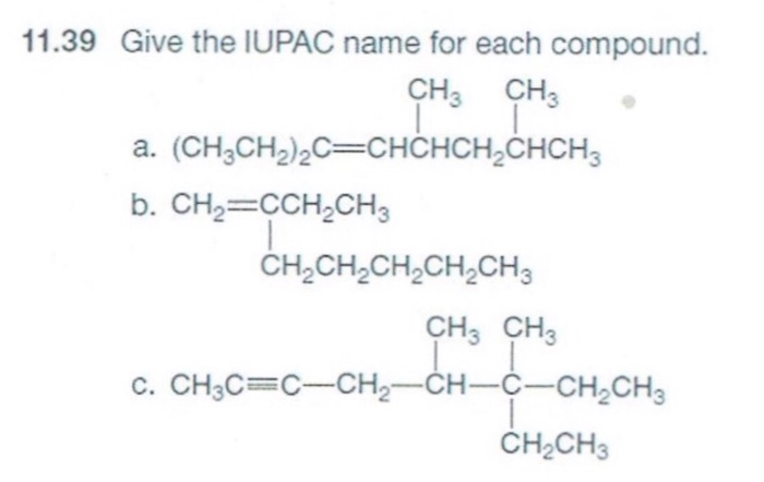 Solved 11.39 Give the IUPAC name for each compound. CH3 CH3 | Chegg.com