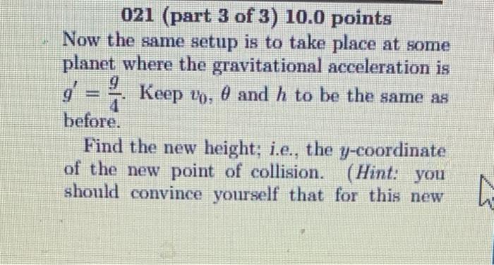Solved 019( part 1 of 3)10.0 points Consider the setup of a | Chegg.com