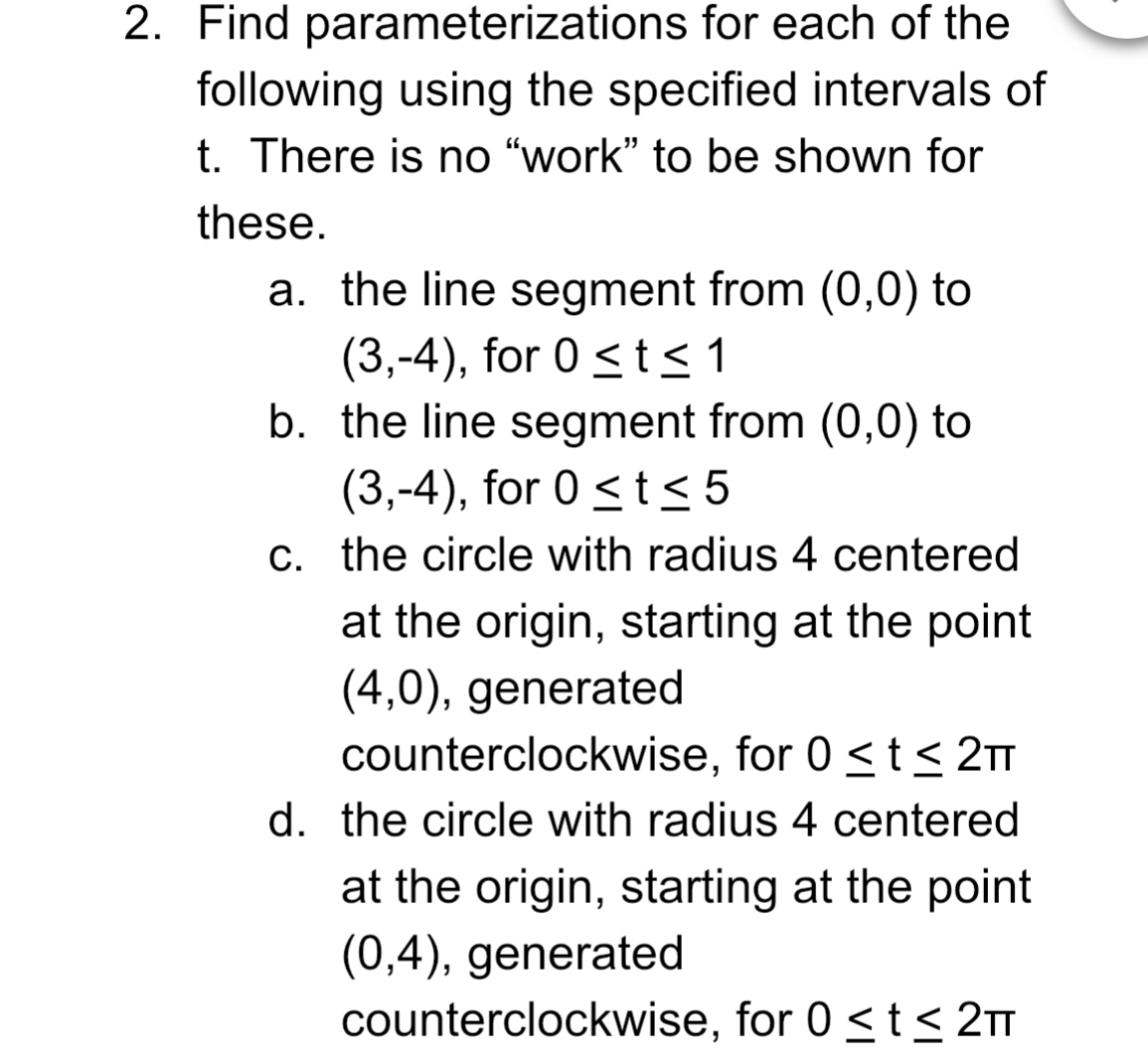 Solved Find parameterizations for each of the following | Chegg.com