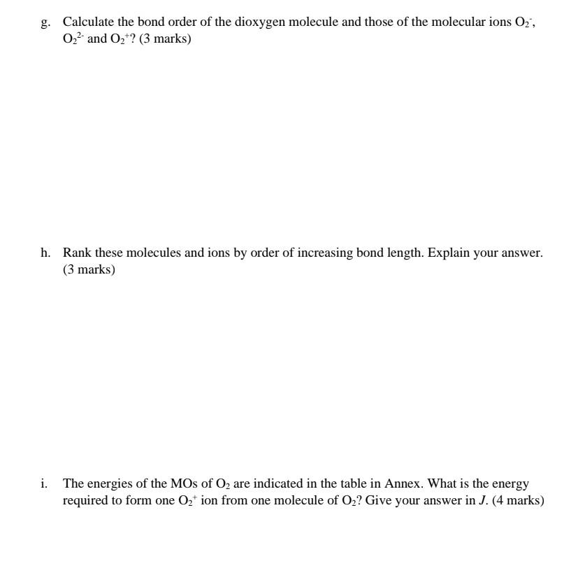 Solved The dioxygen molecule and its ions. Explain all your | Chegg.com