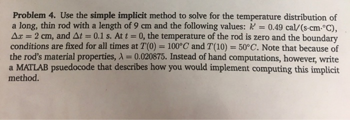 Solved Problem 4. Use the simple implicit method to solve | Chegg.com