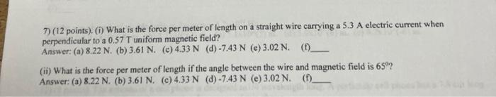 Solved 7) (12 points). (i) What is the force per meter of | Chegg.com