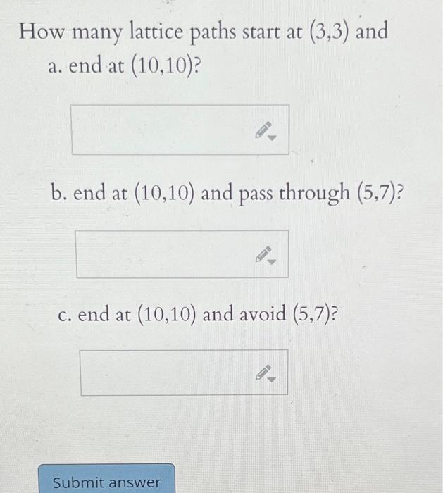 Solved How many lattice paths start at (3,3) and a. end at | Chegg.com