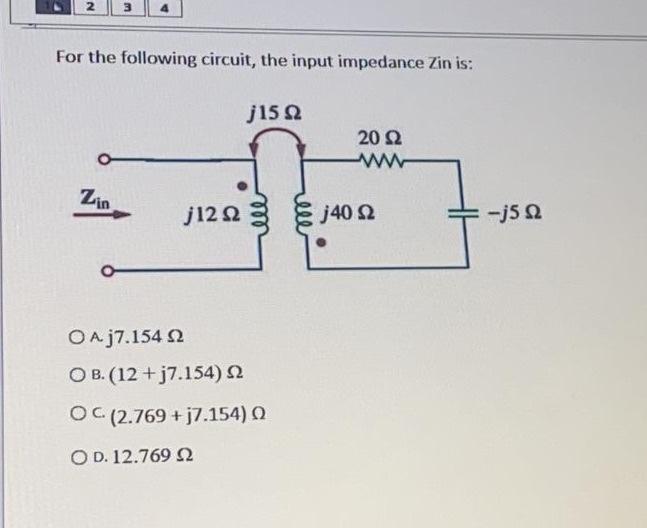 Solved 2 For the following circuit, the input impedance Zin | Chegg.com