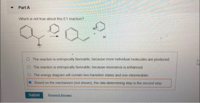 Solved Part A Which is not true about this E1 reaction? qea | Chegg.com