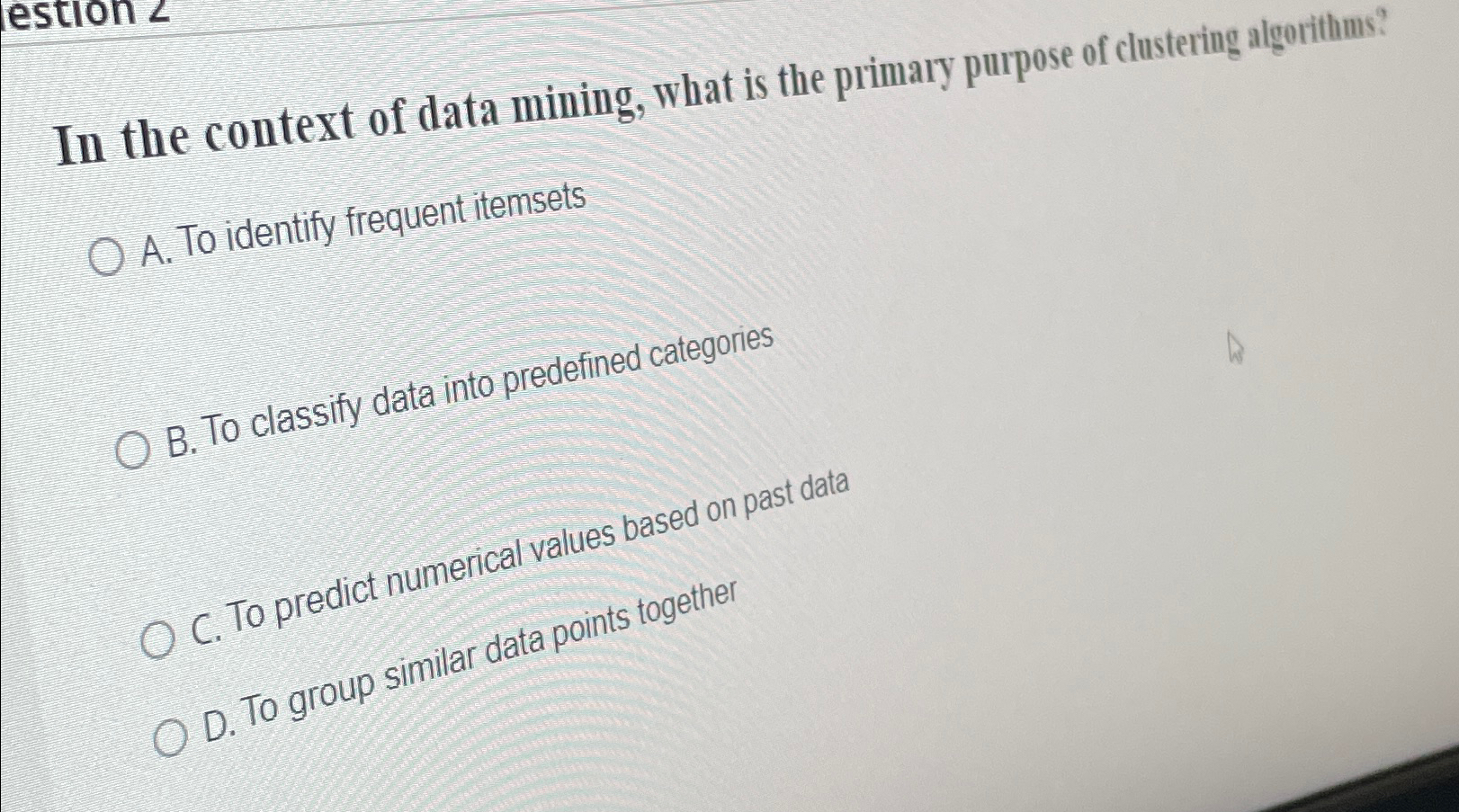 Solved In the context of data mining, what is the primary | Chegg.com
