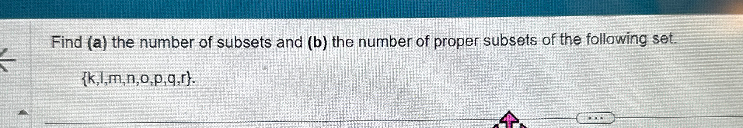 Solved Find (a) ﻿the number of subsets and (b) ﻿the number | Chegg.com
