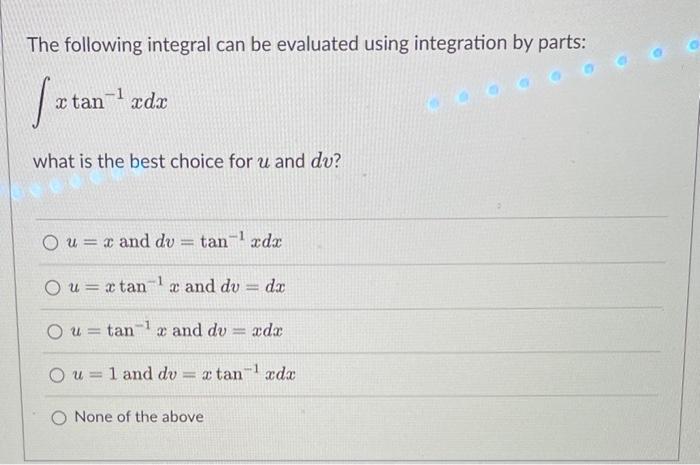 Solved The following integral can be evaluated using | Chegg.com