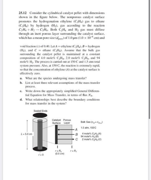 Solved 25.12 Consider the cylindrical catalyst pellet with | Chegg.com