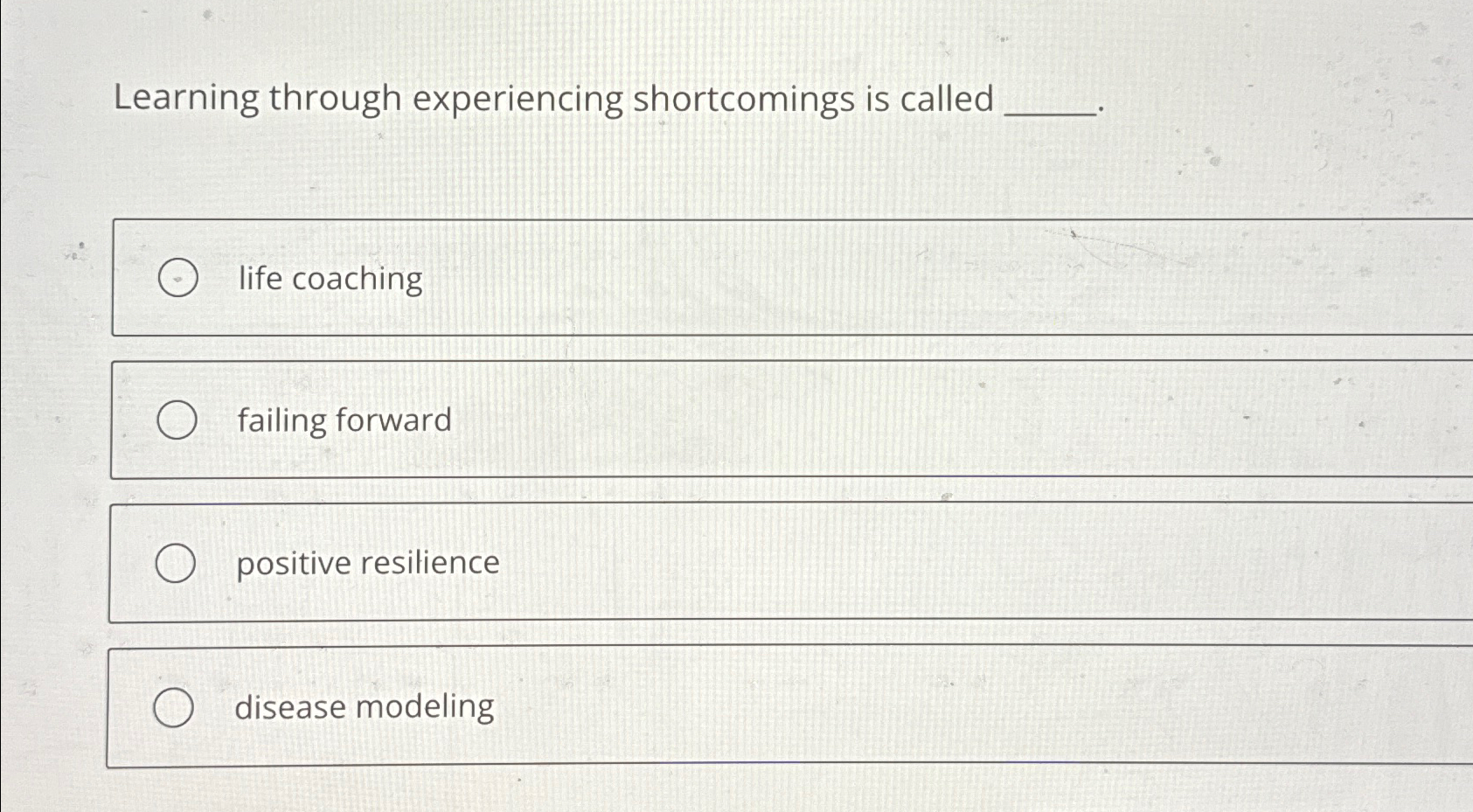 Solved Learning through experiencing shortcomings is | Chegg.com