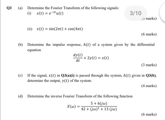 Solved Q3 (a) Determine the Fourier Transform of the | Chegg.com
