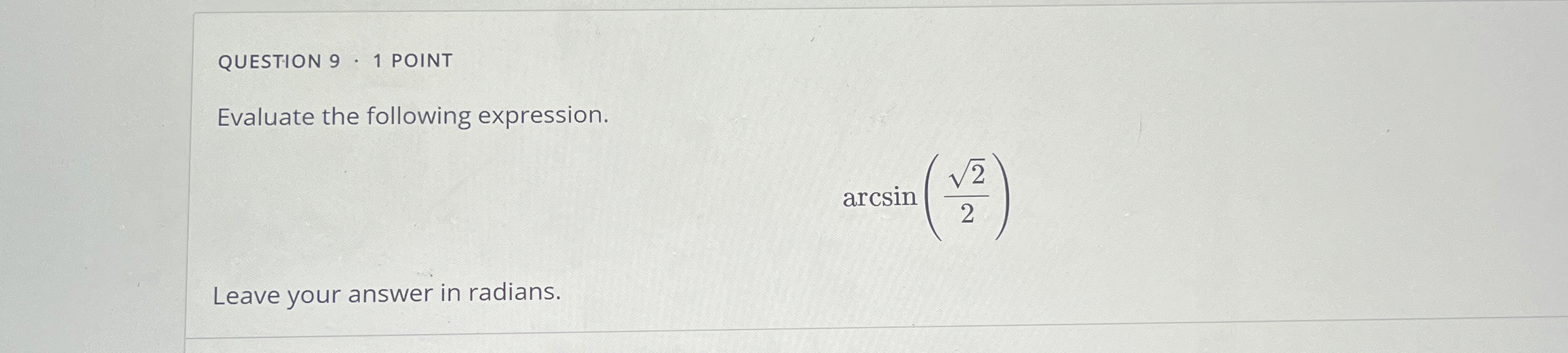 Solved QUESTION 9 - 1 ﻿POINTEvaluate the following | Chegg.com