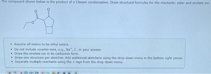 Solved - Assume all esters to be ethyl esters. - Do not | Chegg.com
