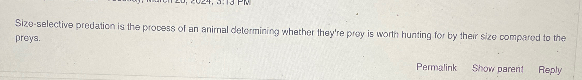 Solved Size-selective predation is the process of an animal | Chegg.com