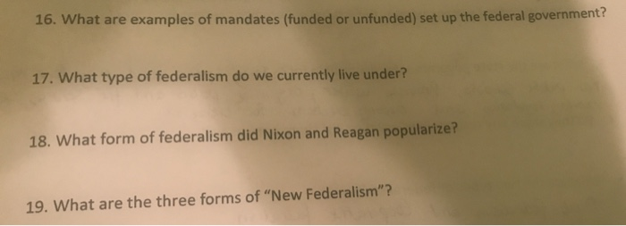Solved 16. What are examples of mandates (funded or | Chegg.com