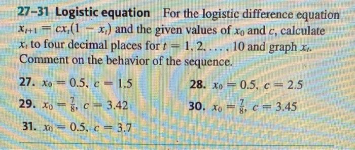 Solved 27-31 Logistic equation For the logistic difference | Chegg.com