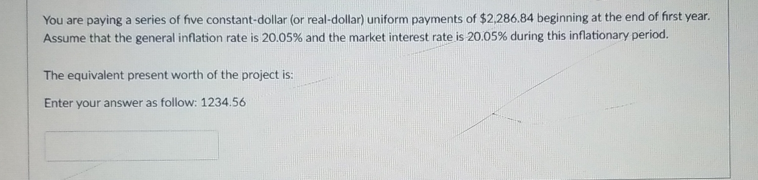 Solved You are paying a series of five constant-dollar (or | Chegg.com