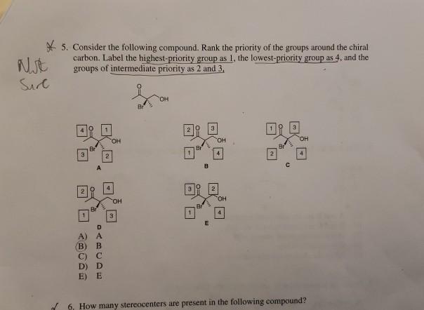 Solved * 5. Consider the following compound. Rank the | Chegg.com