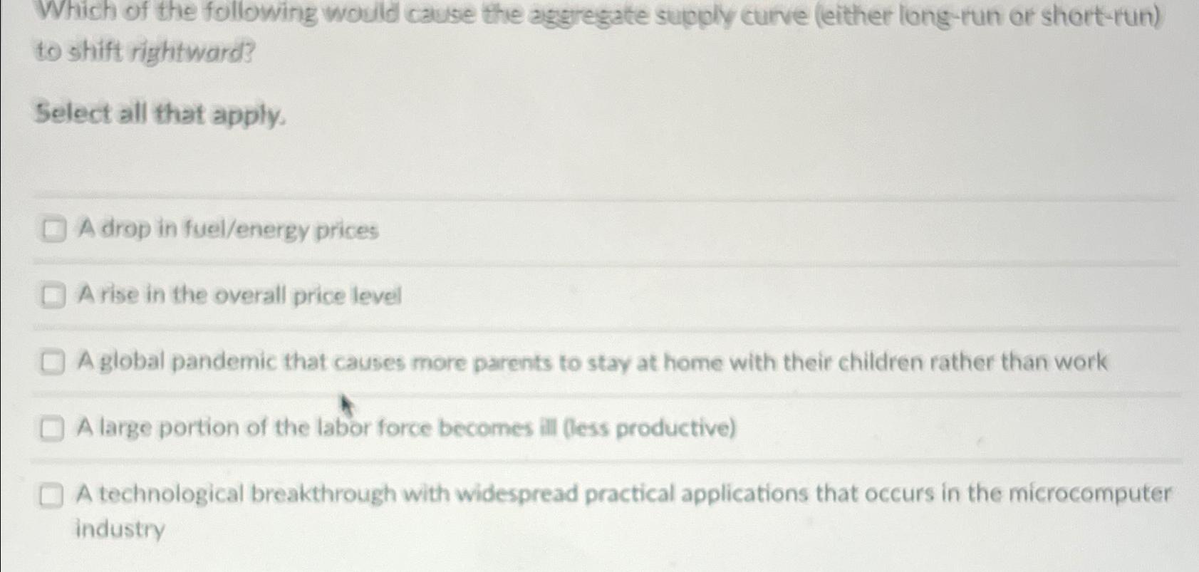 Solved Which of the following would cause the aggregate | Chegg.com