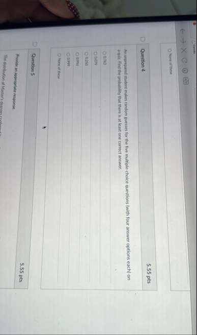 Solved None of these5.55 ﻿ptsQuestion 4An unprepared student | Chegg.com