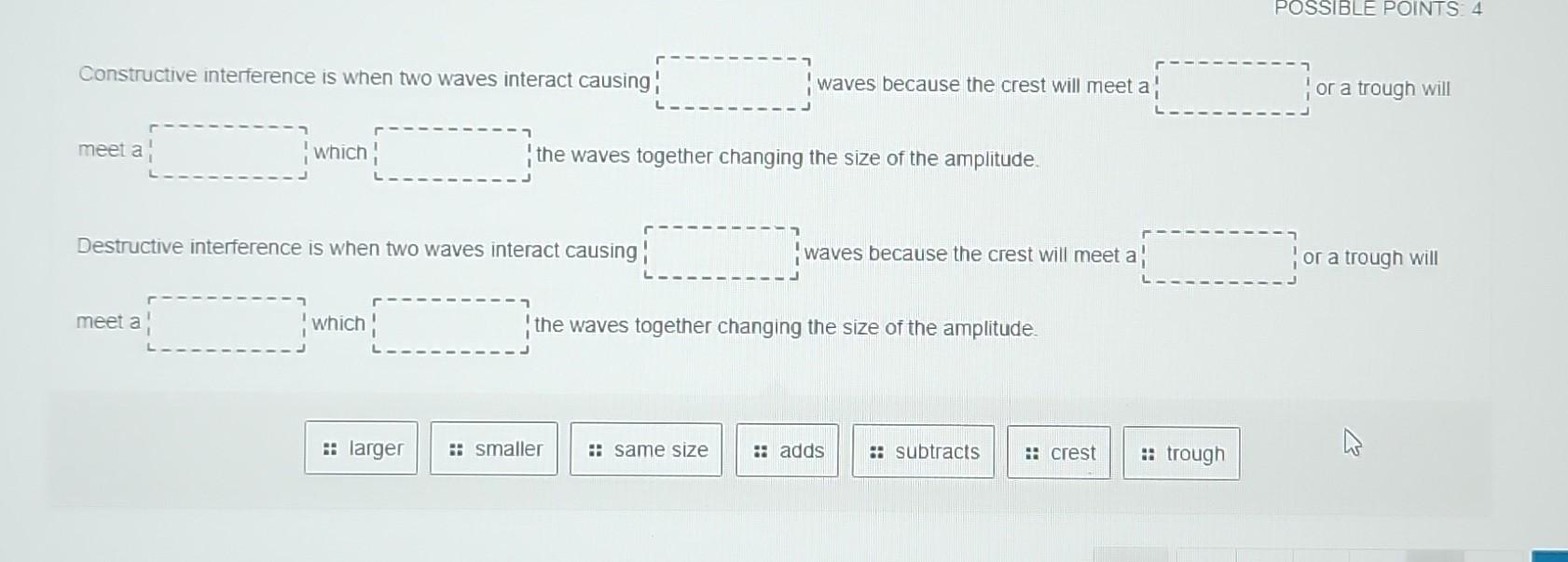 Solved Constructive interference is when two waves interact | Chegg.com