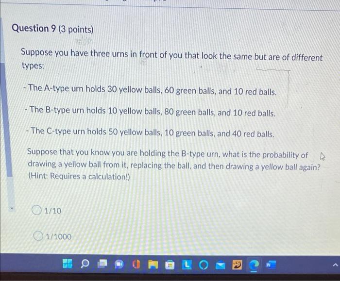 Solved Question 9 (3 points) Suppose you have three urns in | Chegg.com