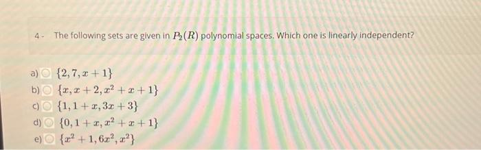 Solved 4. The following sets are given in P2(R) polynomial | Chegg.com