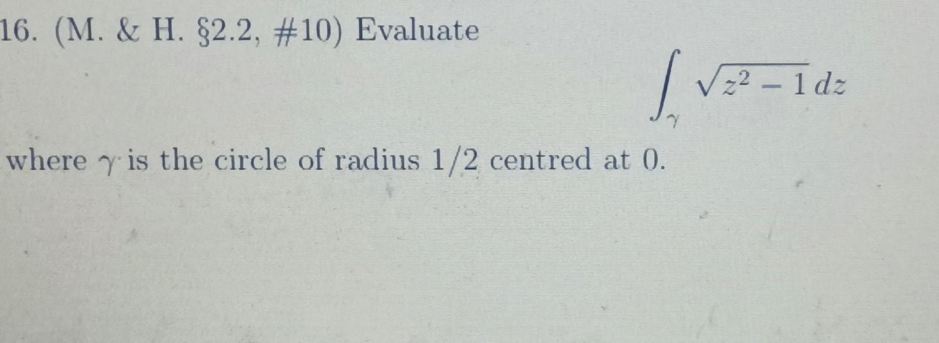 Solved subject matter is complex analysis. please show all | Chegg.com