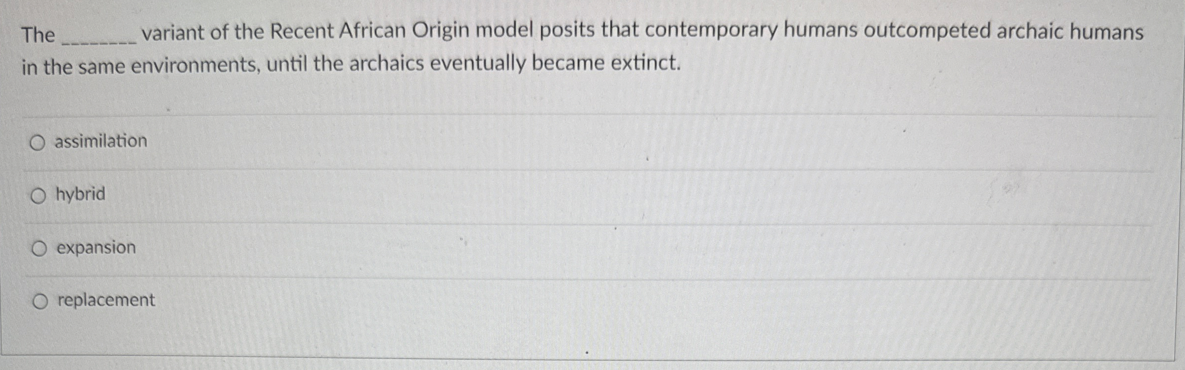 Solved The ﻿variant of the Recent African Origin model | Chegg.com