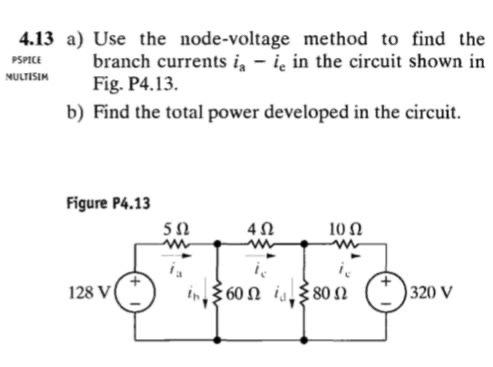 Solved 4.13 a) Use the node-voltage method to find the | Chegg.com