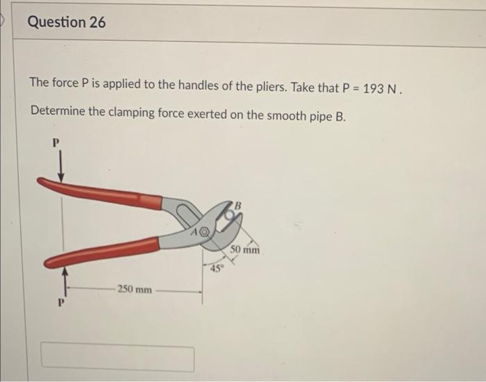 Solved Question 26 The force Pis applied to the handles of | Chegg.com