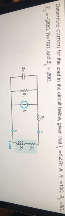 Solved Determine current for the load in the circuit below, | Chegg.com