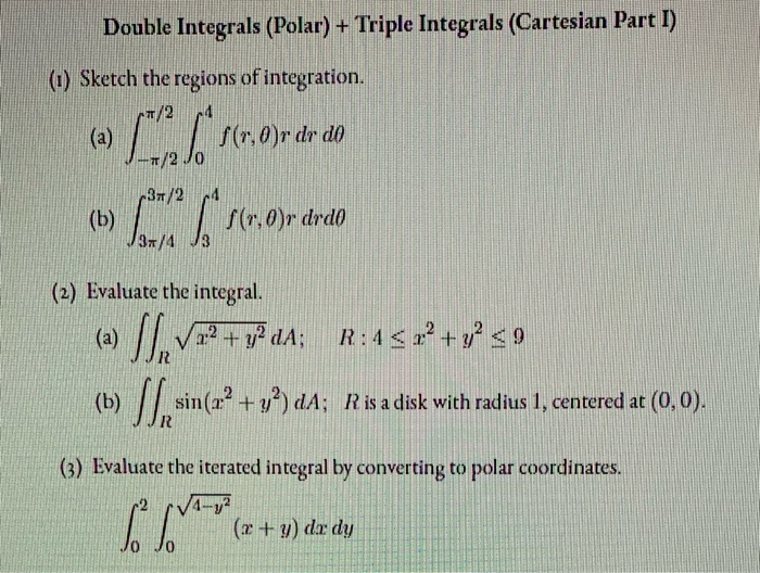 Solved Double Integrals (Polar) + Triple Integrals | Chegg.com