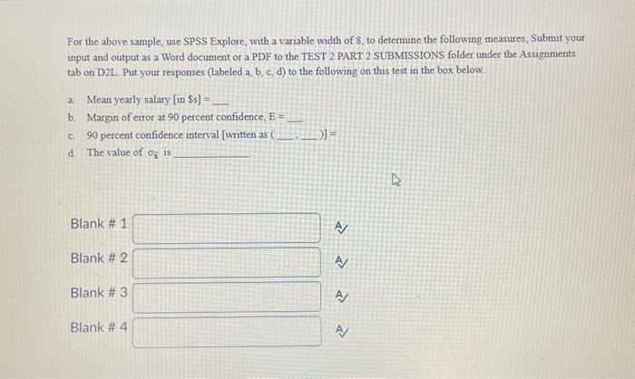 Solved For the above sample, use SPSS Explore, with a | Chegg.com