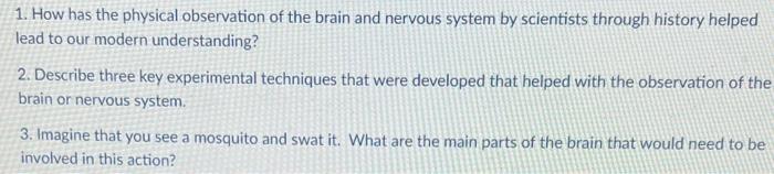 Solved 1. How has the physical observation of the brain and | Chegg.com