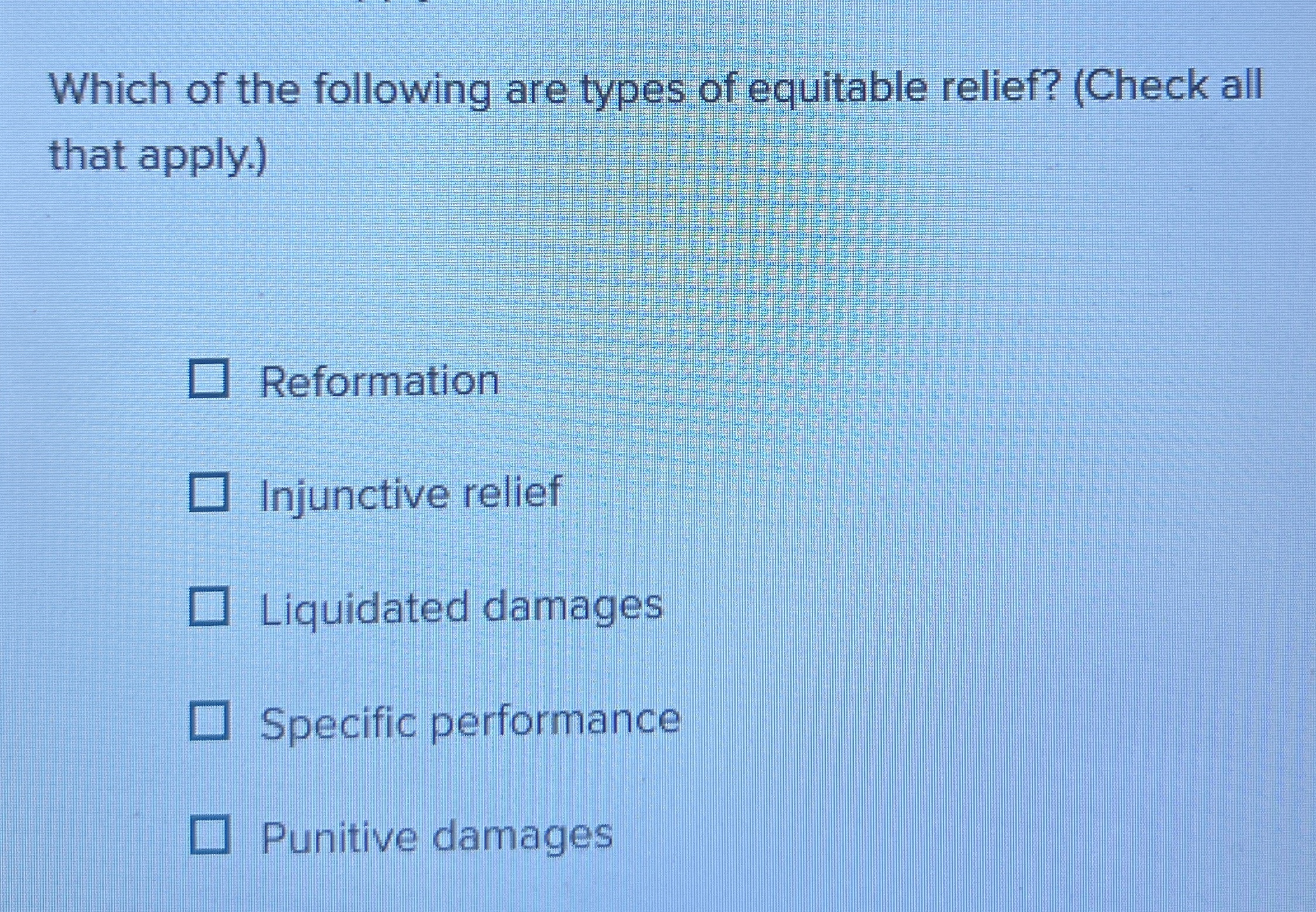 Solved Which of the following are types of equitable relief? | Chegg.com