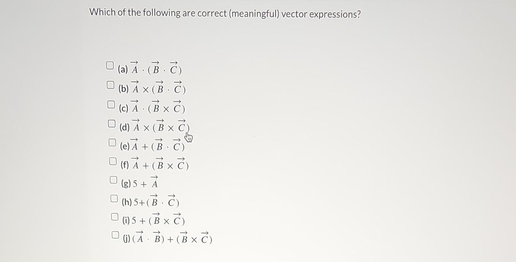 Solved Which of the following are correct (meaningful) | Chegg.com