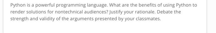 Solved Python is a powerful programming language. What are | Chegg.com