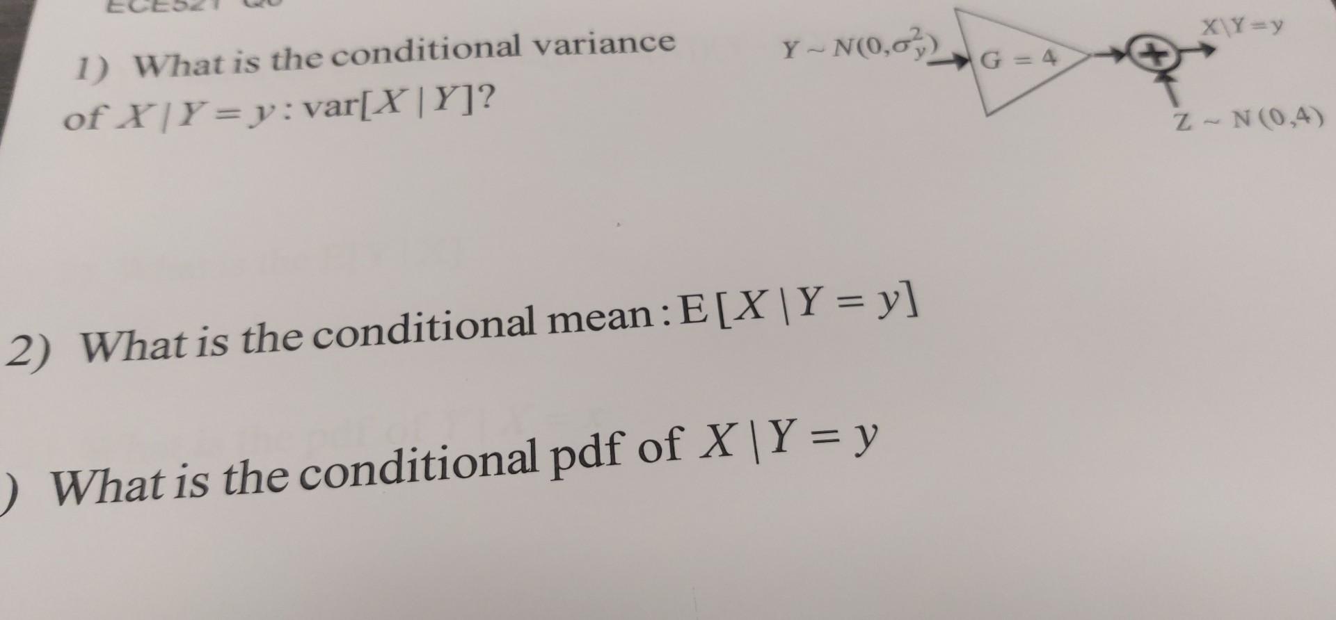 Solved of X∣Y=y:var[X∣Y] ? 2) What is the conditional mean: | Chegg.com