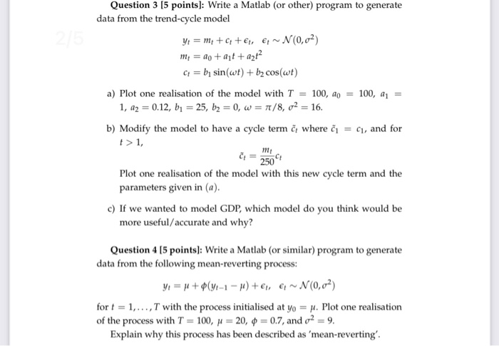 Solved Question 3 [5 points]: Write a Matlab (or other) | Chegg.com